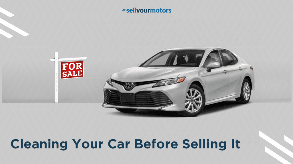 What to Do Before You Sell Your Car - Sell Your Motors Blog