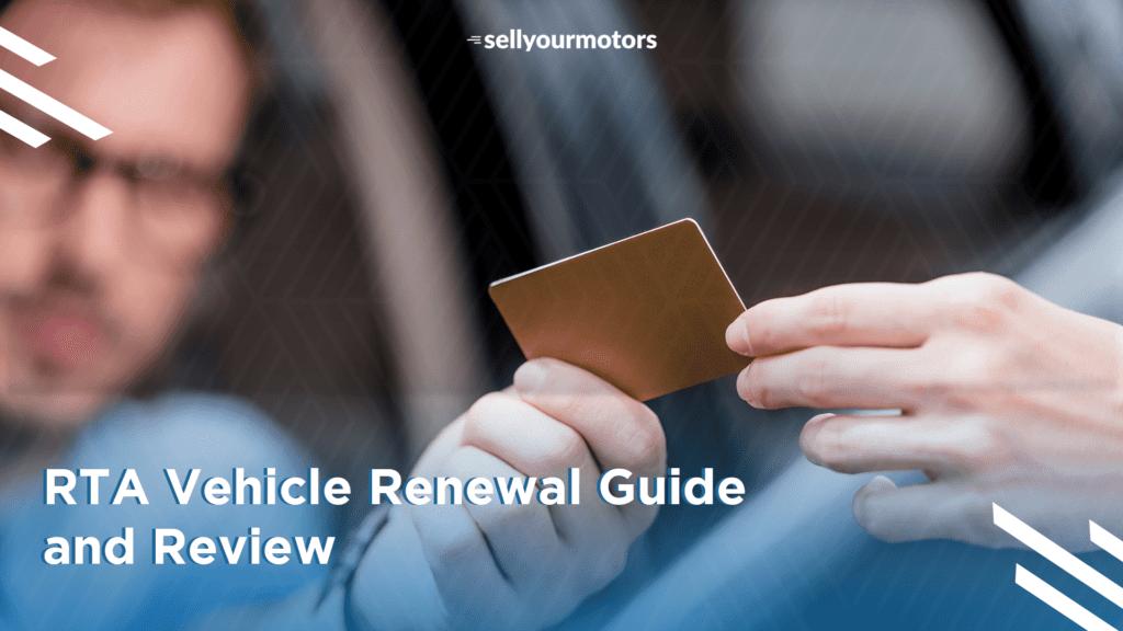 RTA Vehicle Renewal Guide And Review Sell Your Motors Blog rta-vehicle-renewal-guide-and-review-sell-your-motors-blog