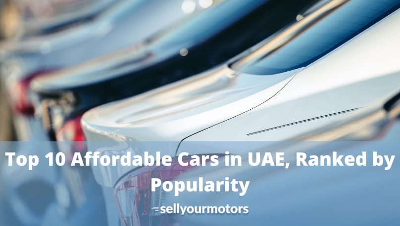Top 10 Affordable Cars in UAE, Ranked by Popularity