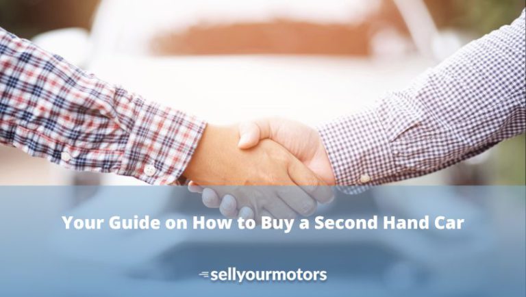 Your Guide on How to Buy a Second Hand Car - Sell Your Motors