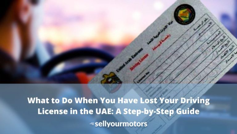 What to Do When You Have Lost Your Driving License in the UAE: A Step ...