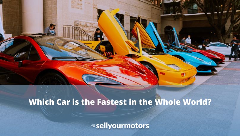 Which Car is the Fastest in the Whole World?